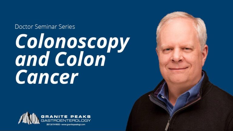 Colonoscopy and Colon Cancer - Granite Peaks Gastroenterology